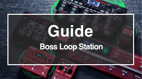 Loop Station Boss : guide des modèles pour guitaristes - SonoVente.com